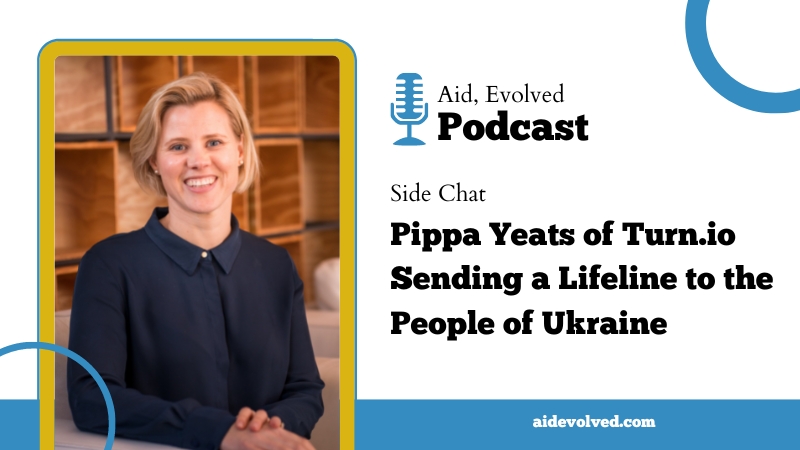 Pippa Yeats of Turn.io: Sending a Lifeline to the People of Ukraine ...